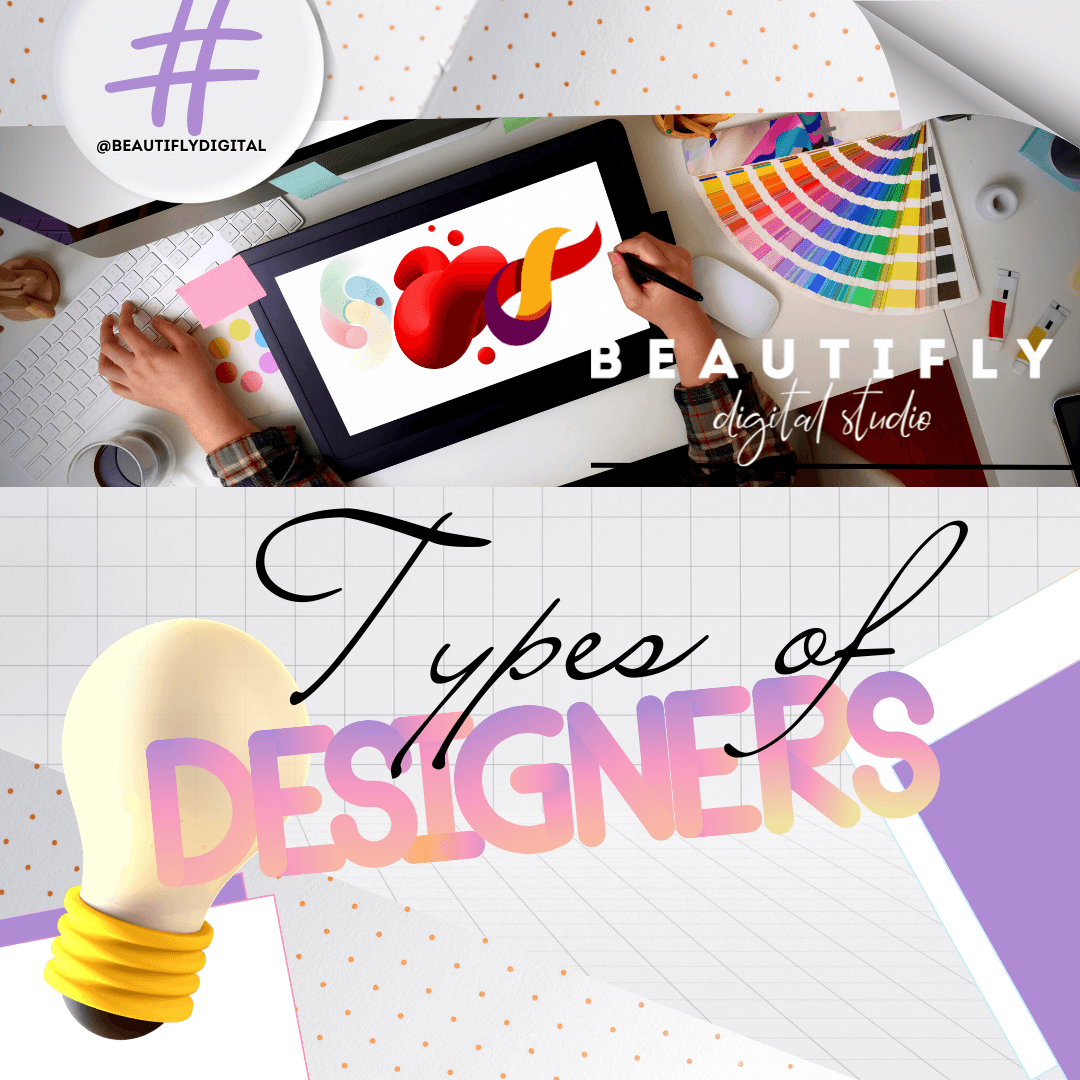 Beautifly Digital Agency | Types of Designers